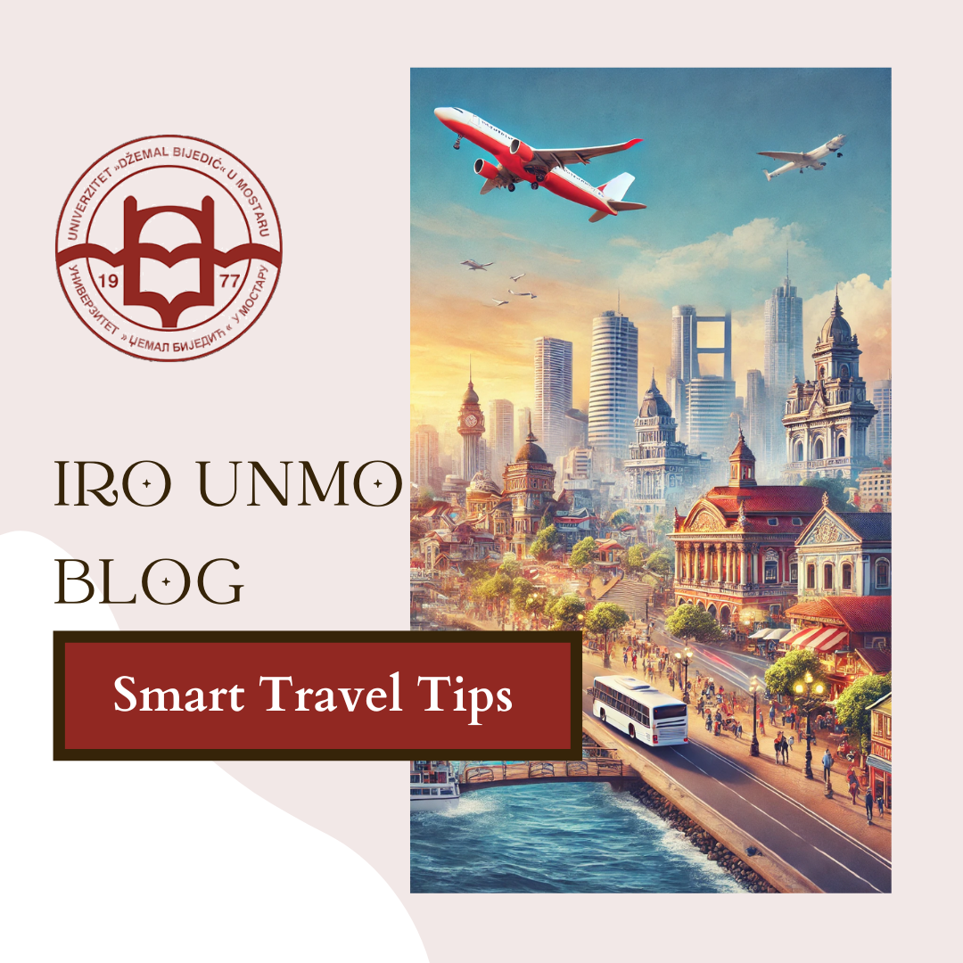 IRO UNMO BLOG: Smart Travel Tips for Independent Student Explorers
